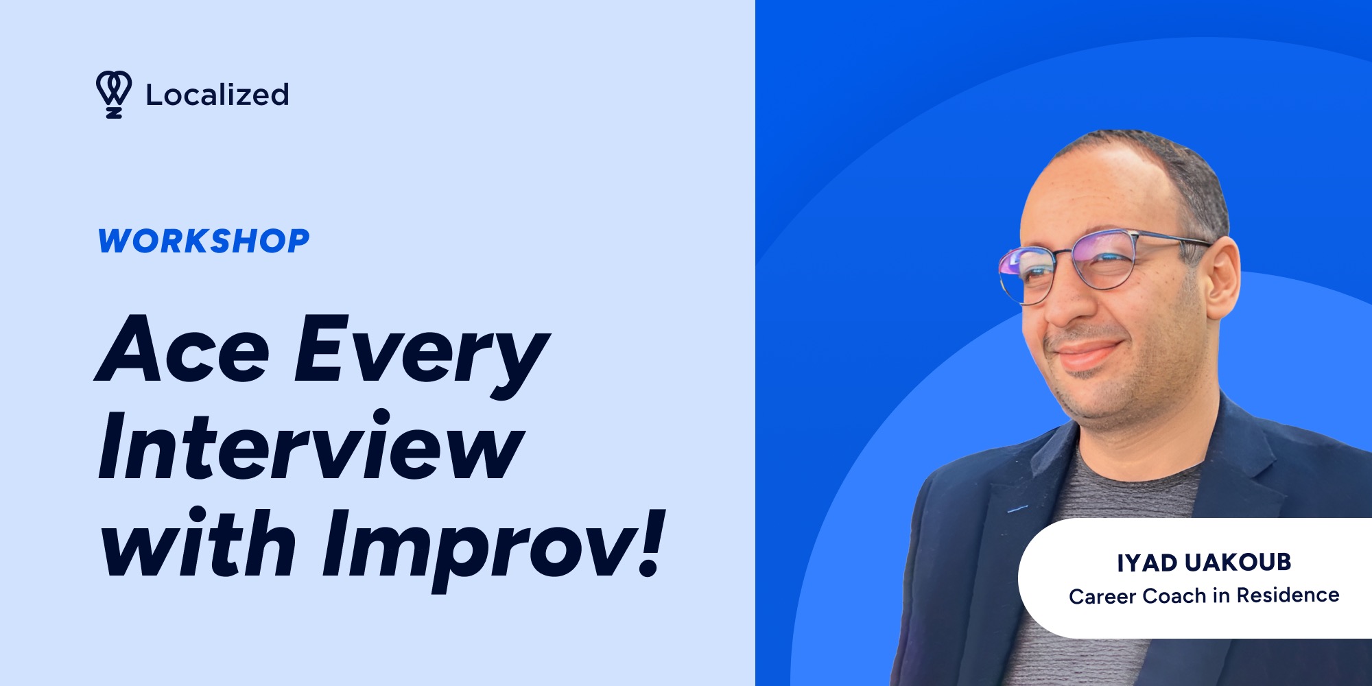 Ace Every Interview with Improv! | Localized Event